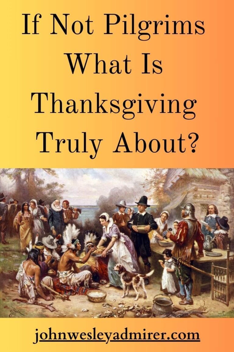 If Not Pilgrims, What Is Thanksgiving Truly About?